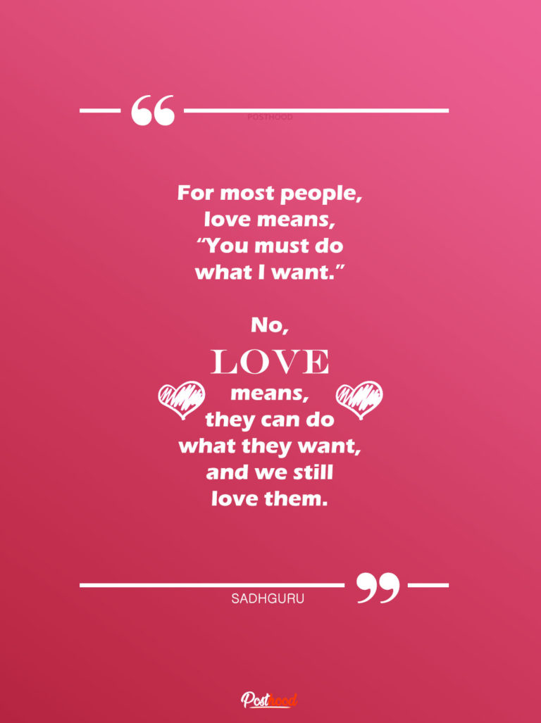 50+ Sadhguru Quotes on Love, Life, and Happiness – Posthood