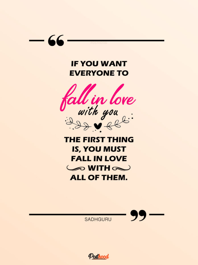 50+ Sadhguru Quotes on Love, Life, and Happiness – Posthood