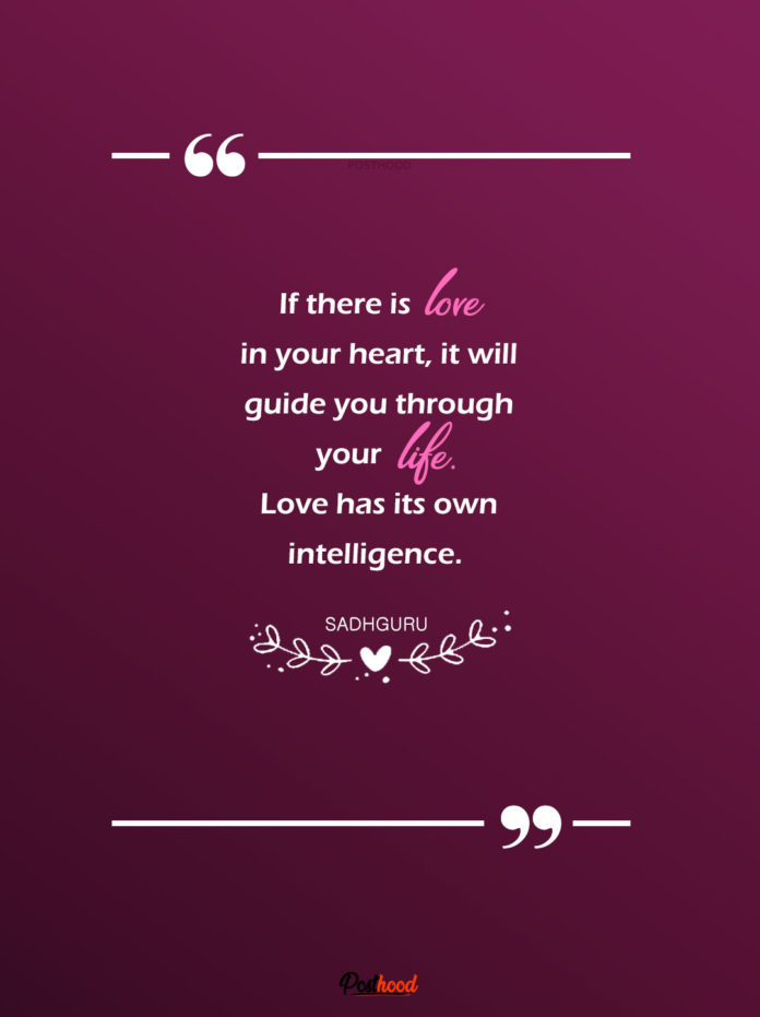 50+ Sadhguru Quotes on Love, Life, and Happiness – Posthood
