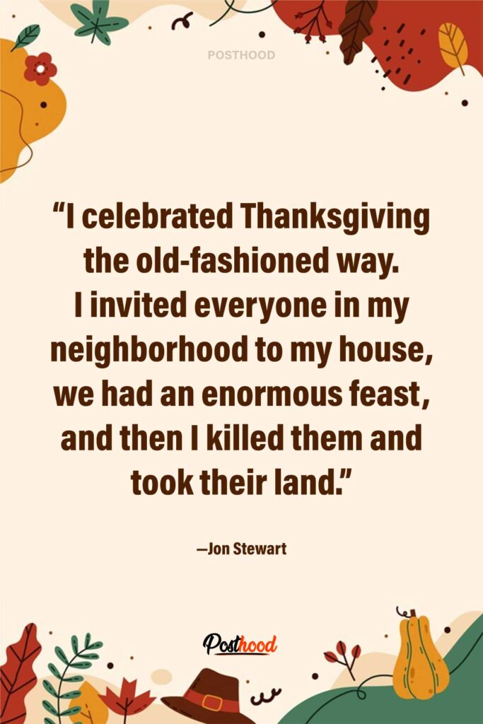 25 Funny Thanksgiving Quotes To Create Lots of Laughter – Posthood