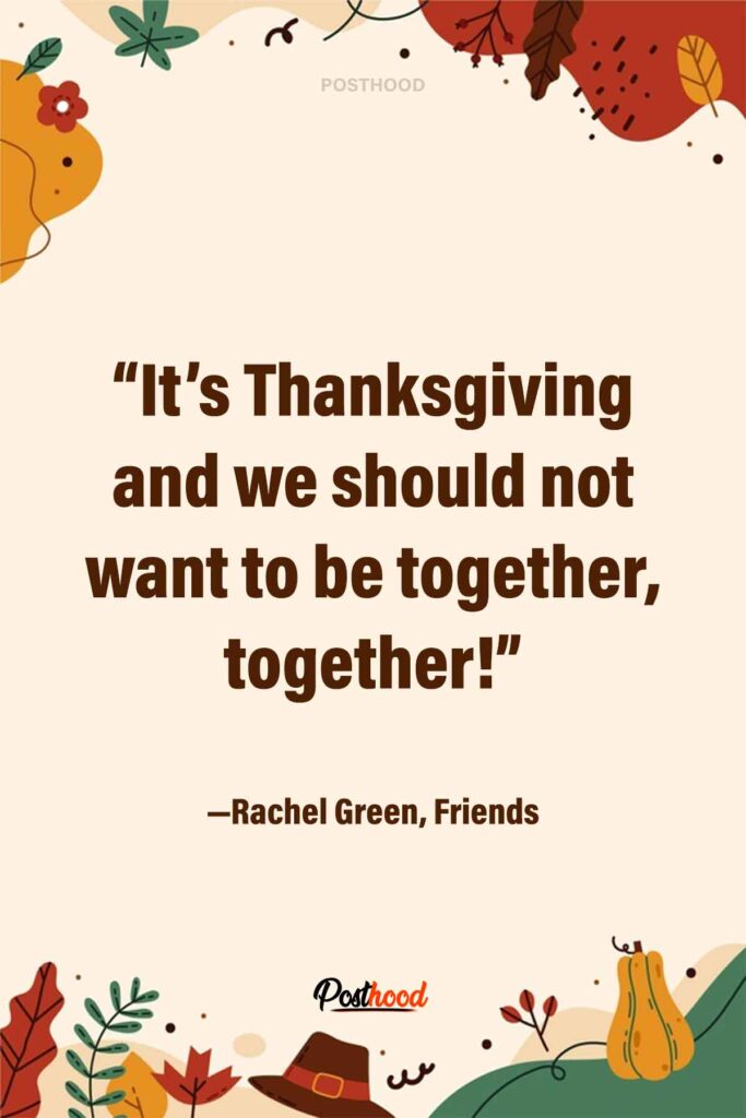 25 Funny Thanksgiving Quotes To Create Lots of Laughter – Posthood